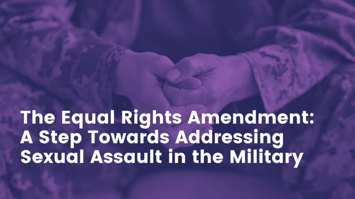 The Equal Rights Amendment: a step towards addressing sexual assault in ...